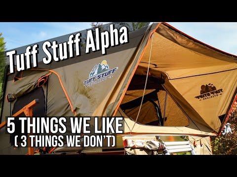 5 Things we LIKE about the TUFF STUFF ALPHA Roof Top Tent (and 3 thing